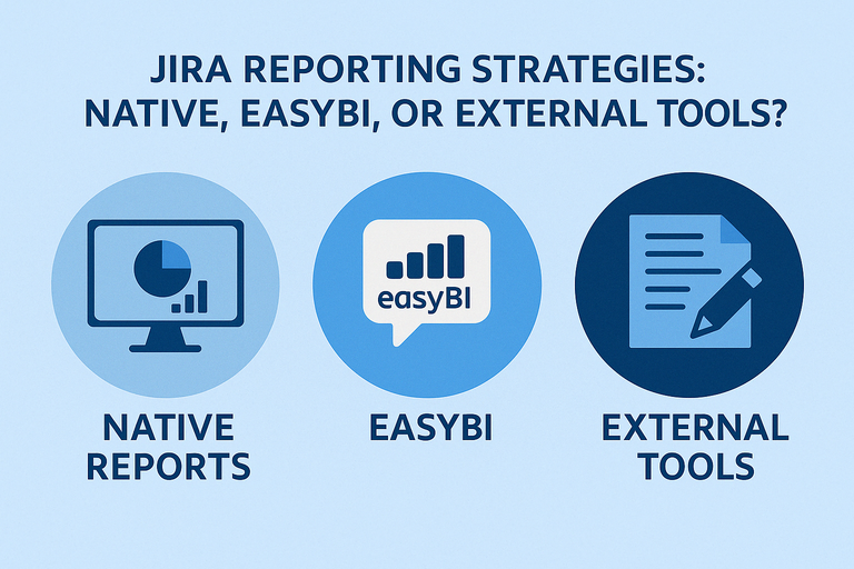 Jira Reporting Strategies: Native, EazyBI, or External Tools? | Sparxsys Solutions